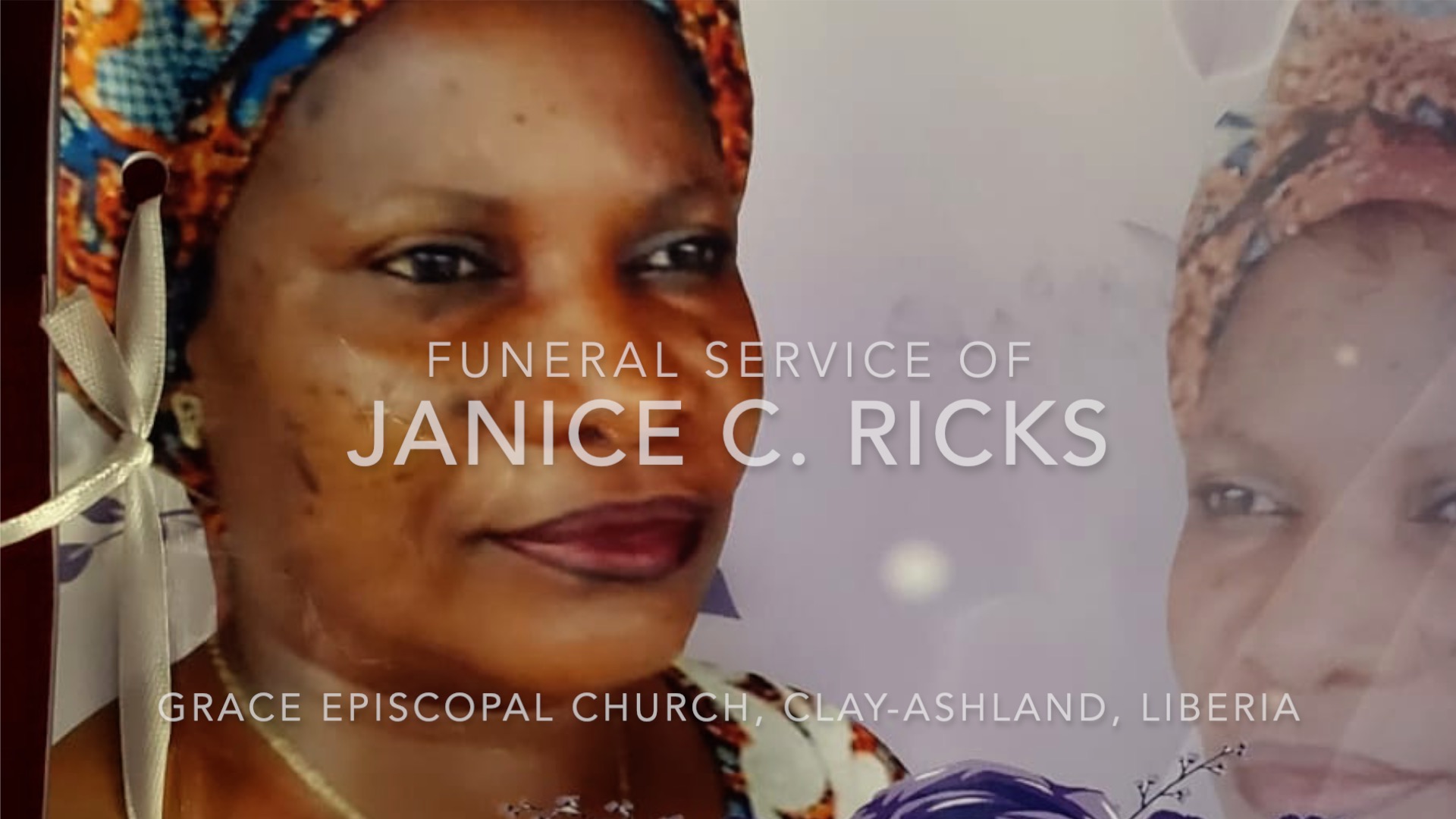 Celebration Service for Janice Constance Ricks, Clay-Ashland, Liberia ...